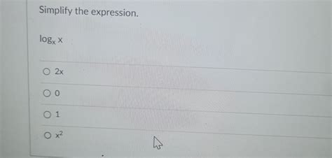 Solved Simplify The Expression Logxx X X Chegg Com