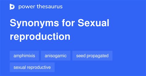 Sexual Reproduction Synonyms 237 Similar Words And Phrases