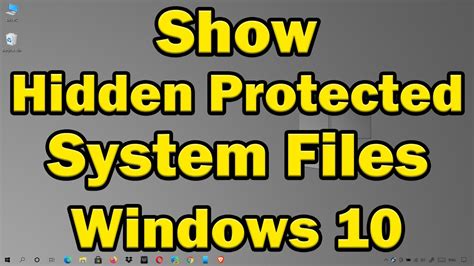 How To Show Hidden Protected Operating System Files On Windows 10 Youtube
