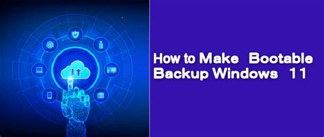 Windows 11 Guide How To Backup Windows 11 Easeus