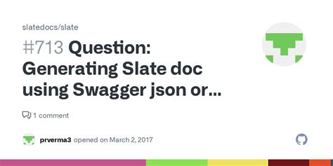 Question Generating Slate Doc Using Swagger Json Or Yaml Issue Slatedocs Slate Github