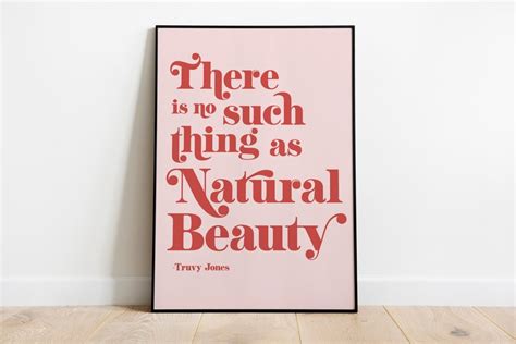 Wall Art There Is No Such Thing As Natural Beauty Truvy Etsy