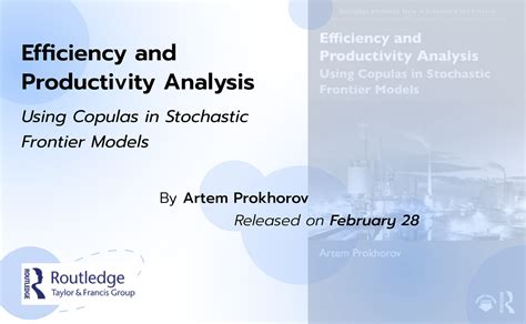 Выпуск книги Efficiency And Productivity Analysis Using Copulas In