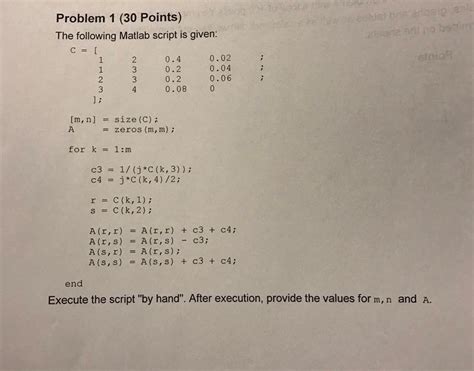 Solved The Following Matlab Script Is Given Execute The