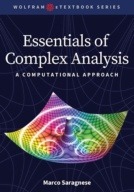 Essentials Of Complex Analysis A Computational Approach