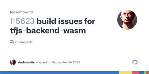 build issues for tfjs backend wasm · issue 5623 · tensorflow tfjs · github