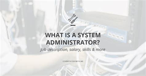 What Is A System Administrator Career Guide For 2022