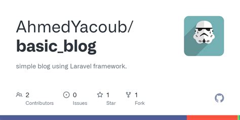 Github Ahmedyacoubbasicblog Simple Blog Using Laravel Framework