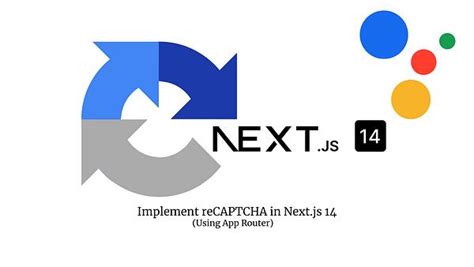 How To Implement Recaptcha In Nextjs 14 Dilara Işık