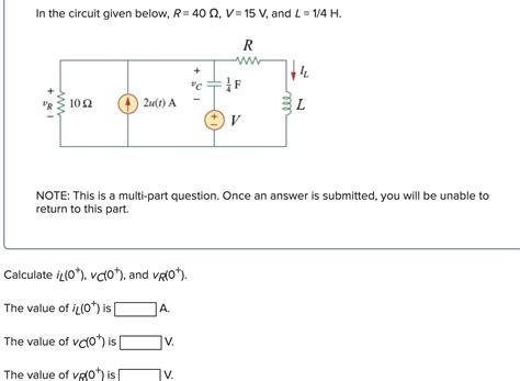 Solved In the circuit given below R 40Ω V 15 V and L 1 4H Chegg