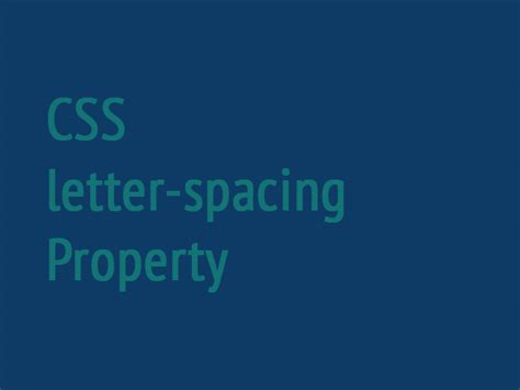 Css Letter Spacing Property Lena Design