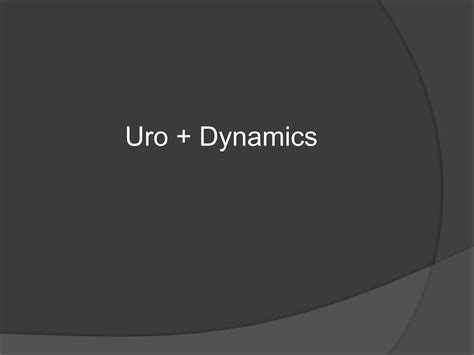 Urodynamics Pptx
