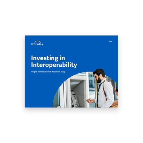 Investing In Interoperability Workday Us