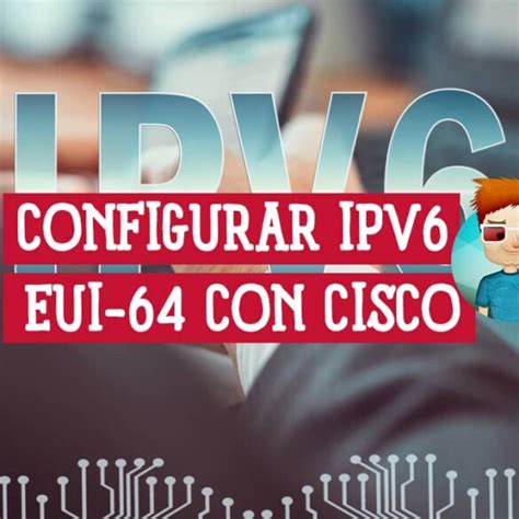 EUI en IPv Qué es y Cómo se Calcula Blog CCNA
