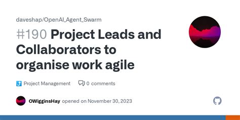 project leads and collaborators to organise work agile · daveshap