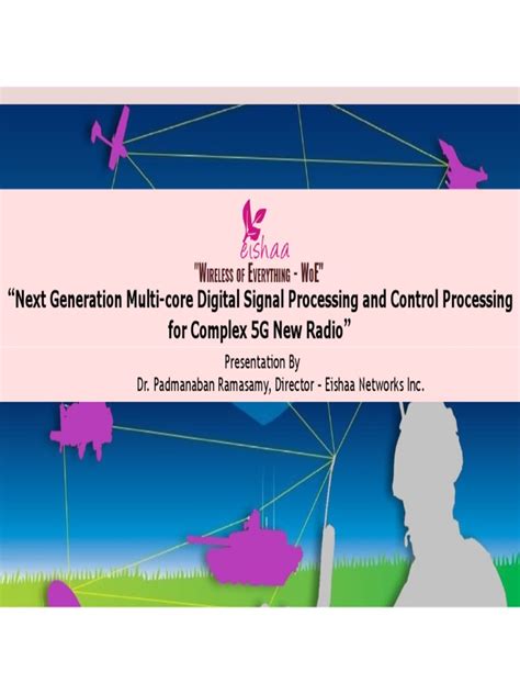 Next Generation Multi Core Digital Signal Processing And Control Processing For Complex 5g New