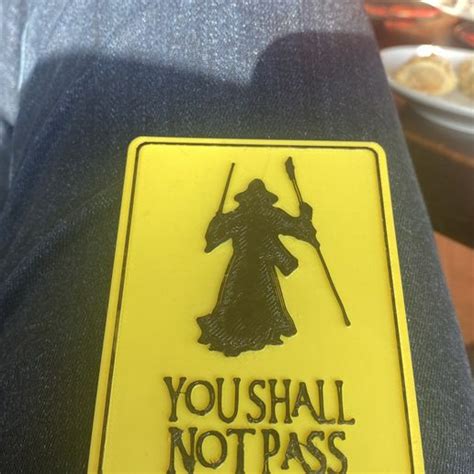 3d Printer Shall Not Pass Sign • Made With Ender 7・cults