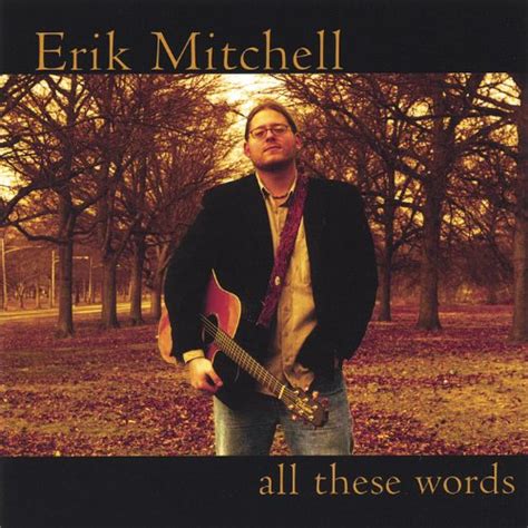 Play All These Words By Erik Mitchell On Amazon Music