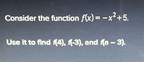 Solved Consider The Function F X X2 5use It To Find