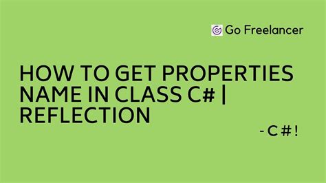 How To Get Properties Name In Class C Reflection Youtube