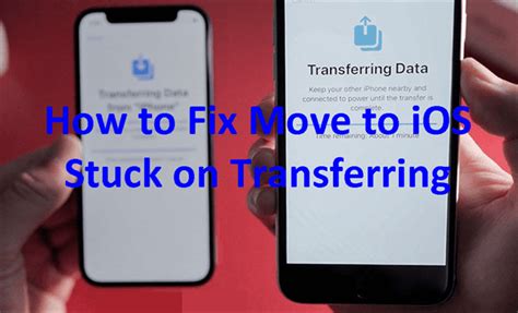 How To Fix Move To Ios Stuck On Transferring Easy Ways