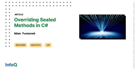 Overriding Sealed Methods In C InfoQ
