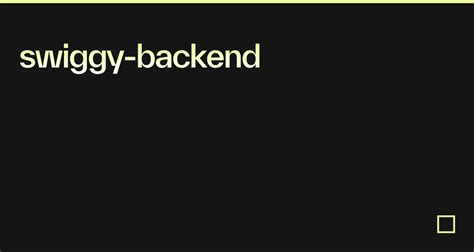 Swiggy Backend Codesandbox