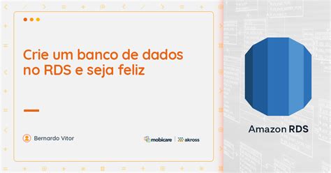 crie um banco de dados no rds e seja feliz mobicareofficial