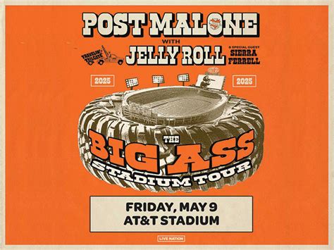 Post Malone Presents The Big Ass Stadium Tour Atandt Stadium