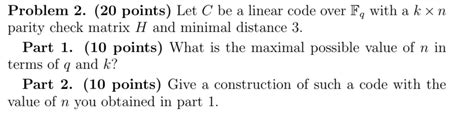 Solved Problem 2 20 Points Let C Be A Linear Code Over Fq