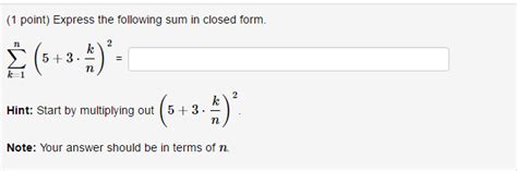 Solved Point Express The Following Sum In Closed Form Chegg