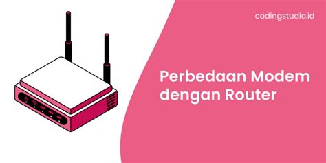 Router Adalah Pengertian Fungsi Dan Cara Settingnya