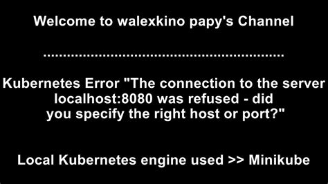 Fixed Connection To The Server Localhost 8080 Was Refused Did You