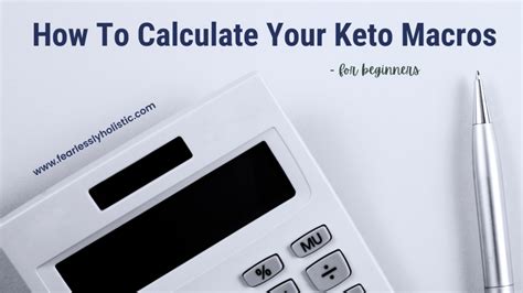 How To Calculate Keto Macros For Beginners Fearlessly Holistic