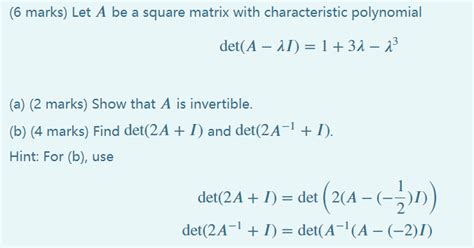 Solved 6 Marks Let A Be A Square Matrix With Chegg Com
