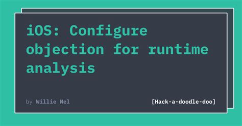 Ios Configure Objection For Runtime Analysis Hack A Doodle Doo
