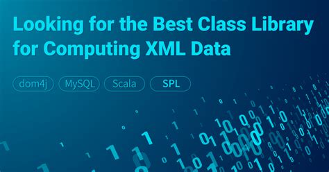looking for the best class library for computing xml data by esproc