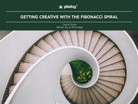 Getting Creative With The Fibonacci Spiral Free Quick Guide Photzy