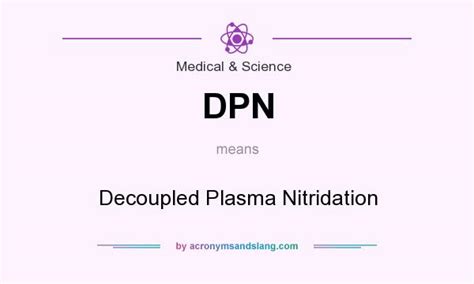 Dpn Decoupled Plasma Nitridation In Medical And Science By