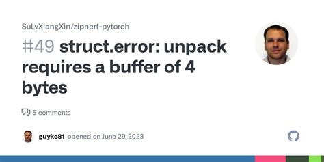 Structerror Unpack Requires A Buffer Of 4 Bytes · Issue 49 · Sulvxiangxinzipnerf Pytorch