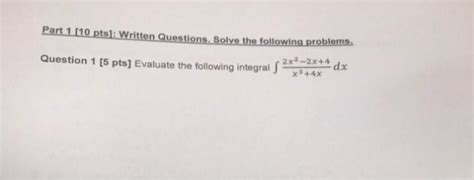 Solved Part Pts Written Questions Solve The Chegg Com