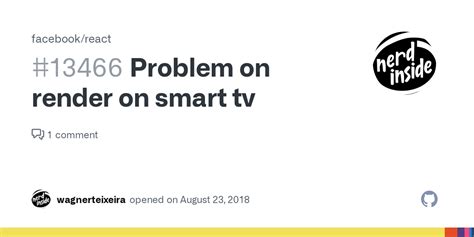Problem On Render On Smart Tv · Issue 13466 · Facebookreact · Github
