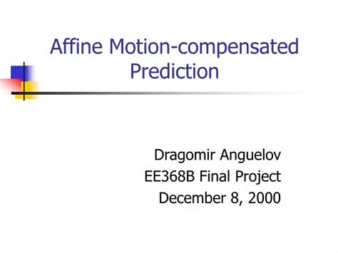 Ppt Affine Motion Compensated Prediction Powerpoint Presentation