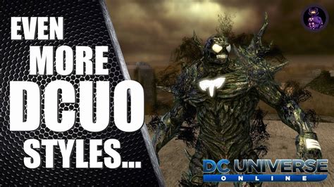 Dcuo Even More Dcuo Styles Style Showcase Youtube