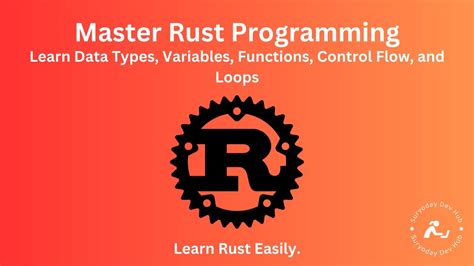 Master Rust Programming Data Types Variables Functions Control Flow And Loops Rust Coding