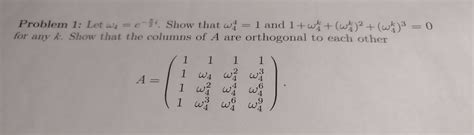 Solved Problem 1 Show That The Columns Of A Are Orthogonal