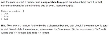 Solved Ask The User To Input A Number And Using A While Loop