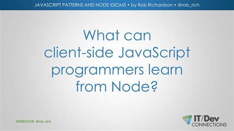 Ppt Javascript Patterns And Node Idioms By Rob Richardson