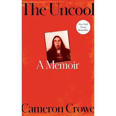The Uncool By Cameron Crowe
