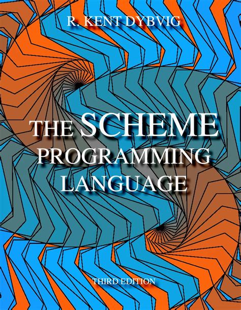 The Scheme Programming Language By R Kent Dybvig Goodreads